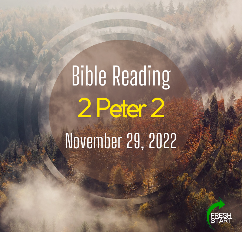 November 29, 2022 Bible Reading - FRESH START FELLOWSHIP